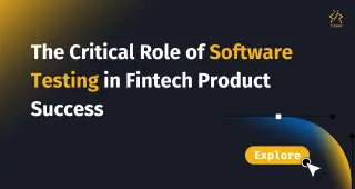 The Critical Role of Software Testing in Fintech | Tesvan