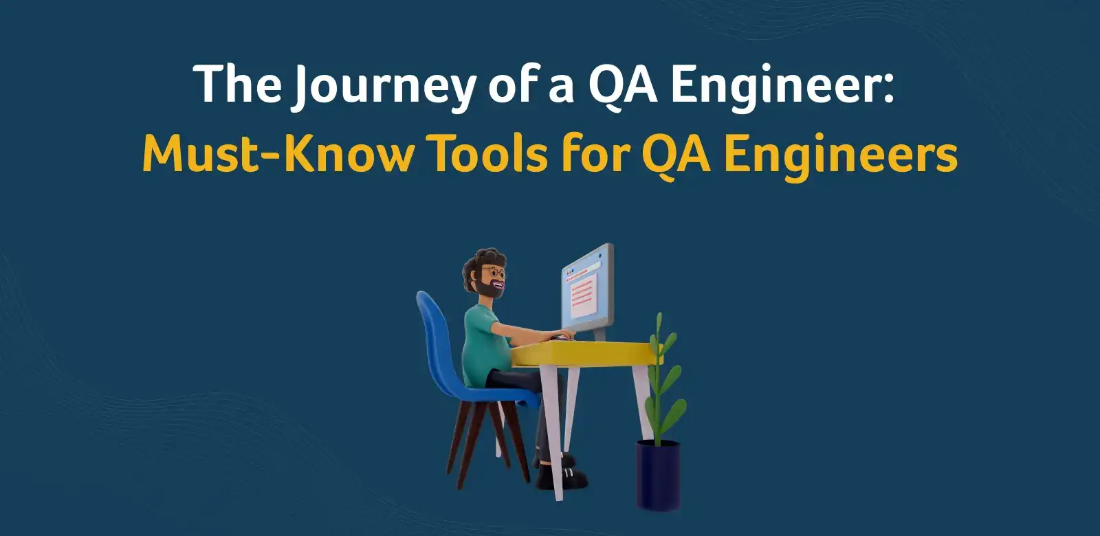 Must-Know Tools for QA Engineers